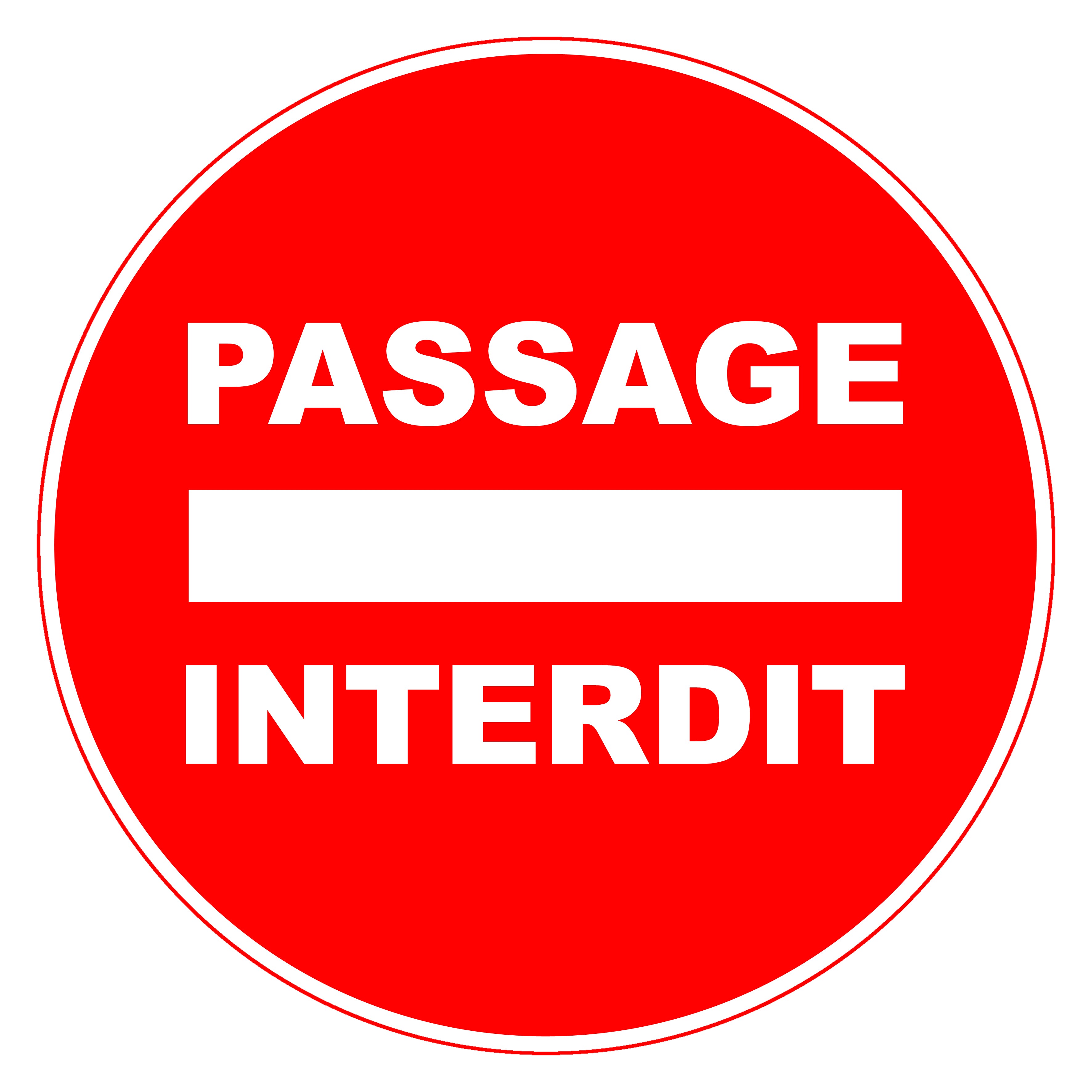 Panneau de signalisation passage interdit